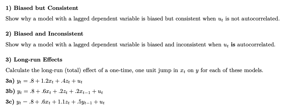 Show why a model with a lagged dependent variable is | Chegg.com