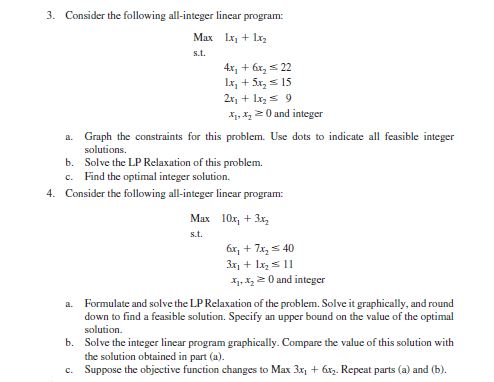 Solved 3. Consider the following all-integer linear program: | Chegg.com