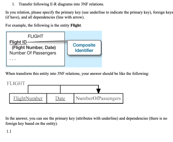 Solved 1. Transfer following E-R diagrams into 3 NF | Chegg.com