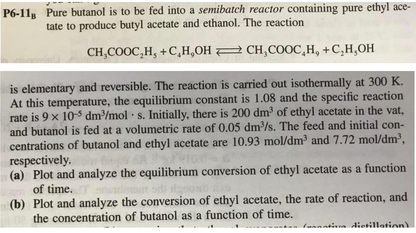Solved P6-116 Pure butanol is to be fed into a semibatch | Chegg.com