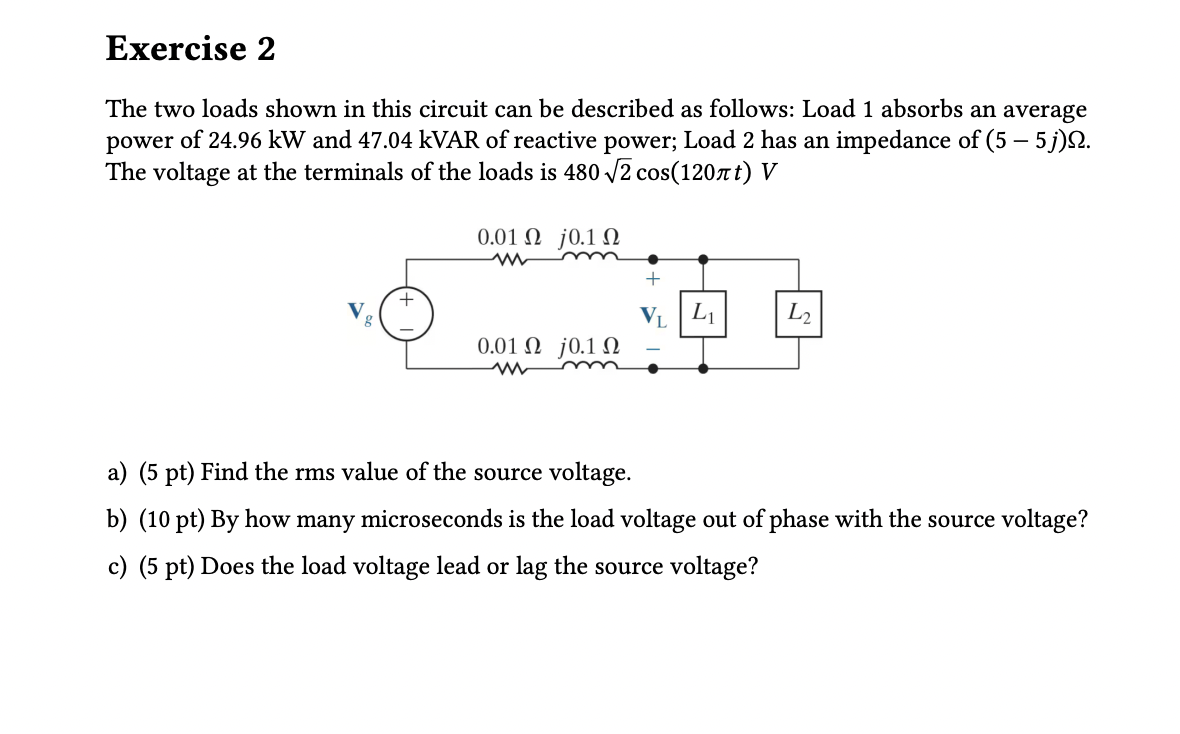 Solved Exercise 2The two loads shown in this circuit can be | Chegg.com