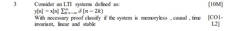 Solved 3 [10M) Consider an LTI systems defined as: y[n] = | Chegg.com