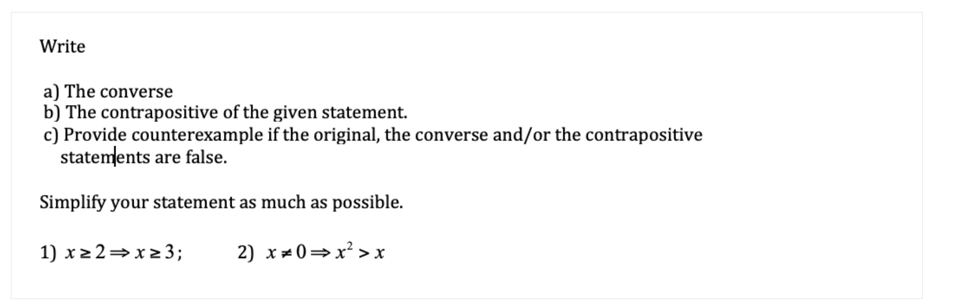 Solved Write a) The converse b) The contrapositive of the | Chegg.com