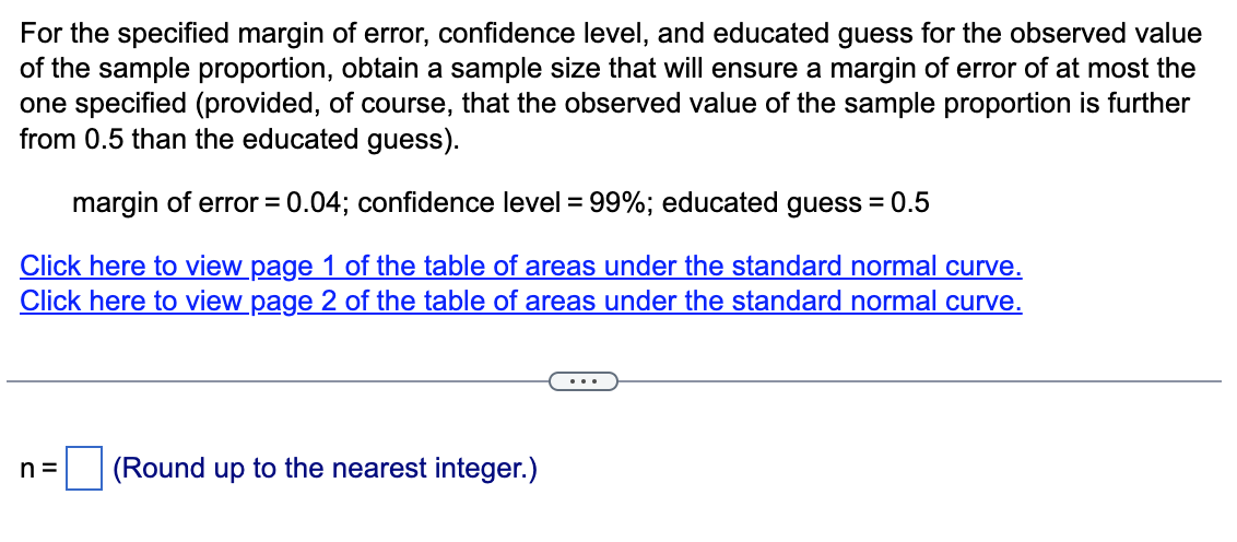 Solved For the specified margin of error and confidence | Chegg.com