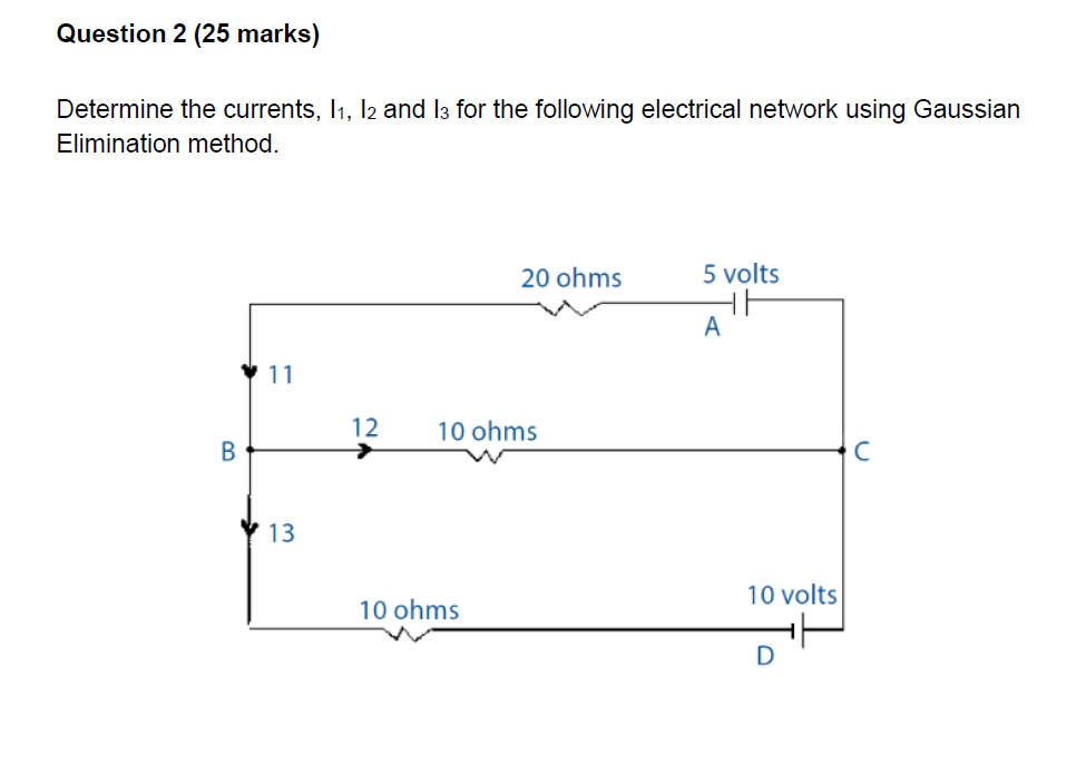 Question 2 (25 ﻿marks)Determine the currents, I1,I2 | Chegg.com