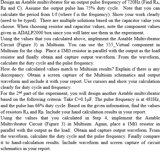 Solved Design an Astable multivibrator for an output pulse | Chegg.com