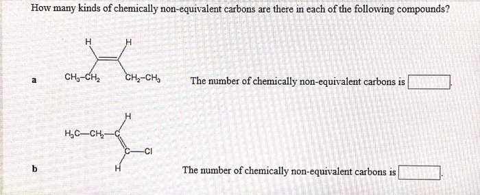 Solved How many kinds of chemically non-equivalent carbons | Chegg.com