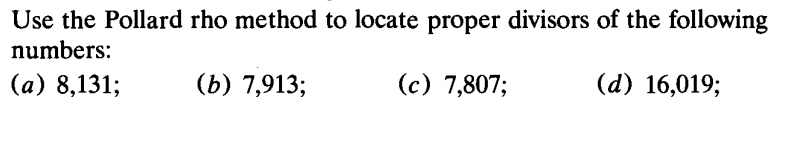 Use the Pollard rho method to locate proper divisors | Chegg.com