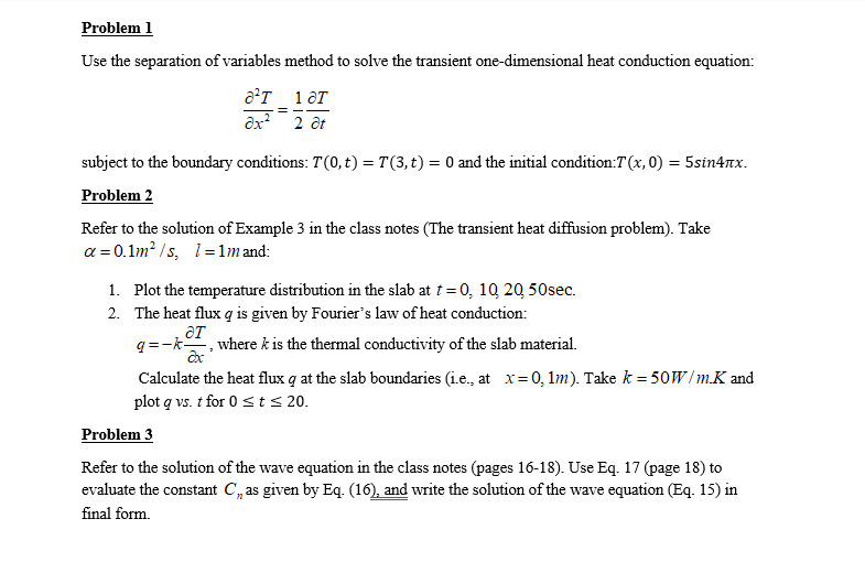 Solved Problem 1 Use the separation of variables method to | Chegg.com