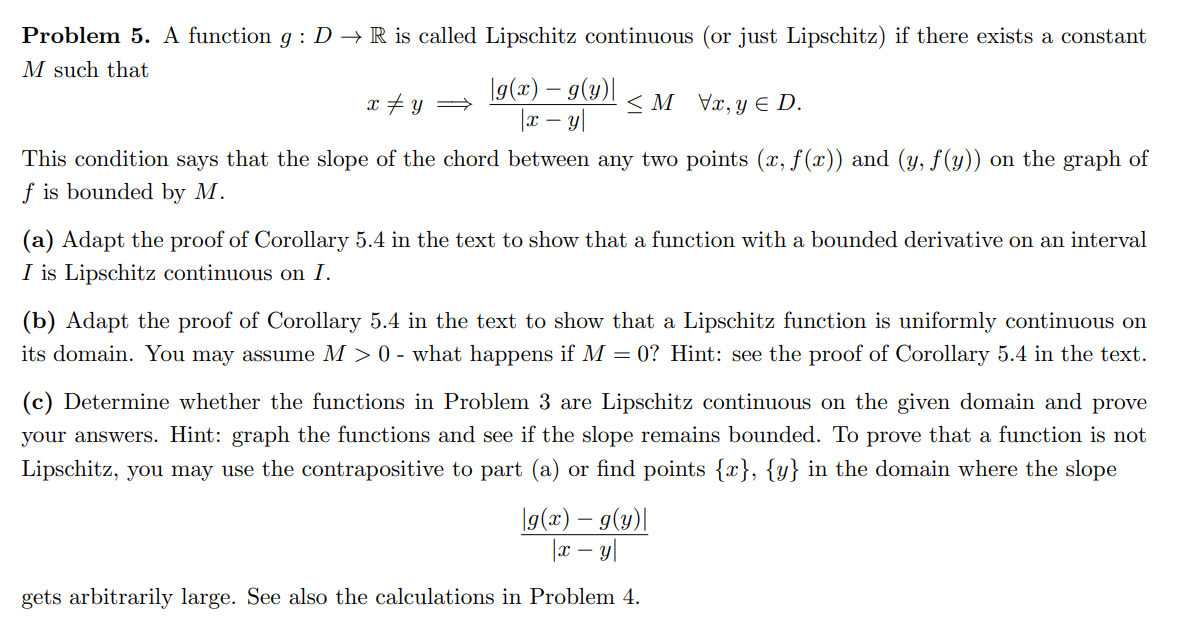Solved Problem 5. A function g:D + R is called Lipschitz | Chegg.com