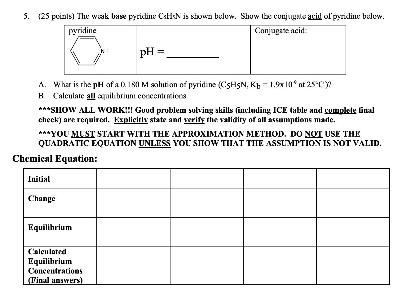 Solved 5. (25 points) The weak base pyridine C5H-N is shown | Chegg.com