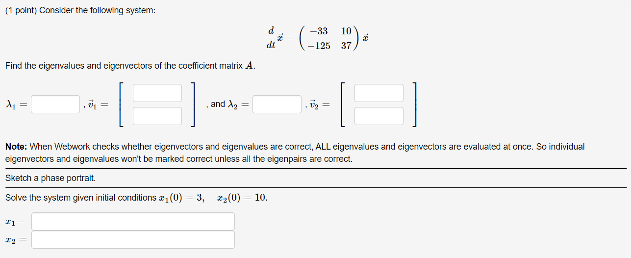 Solved (1 point) Consider the following system: | Chegg.com