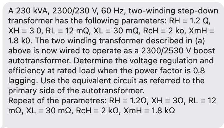 Solved = = A 230 kVA, 2300/230 V, 60 Hz, two-winding | Chegg.com