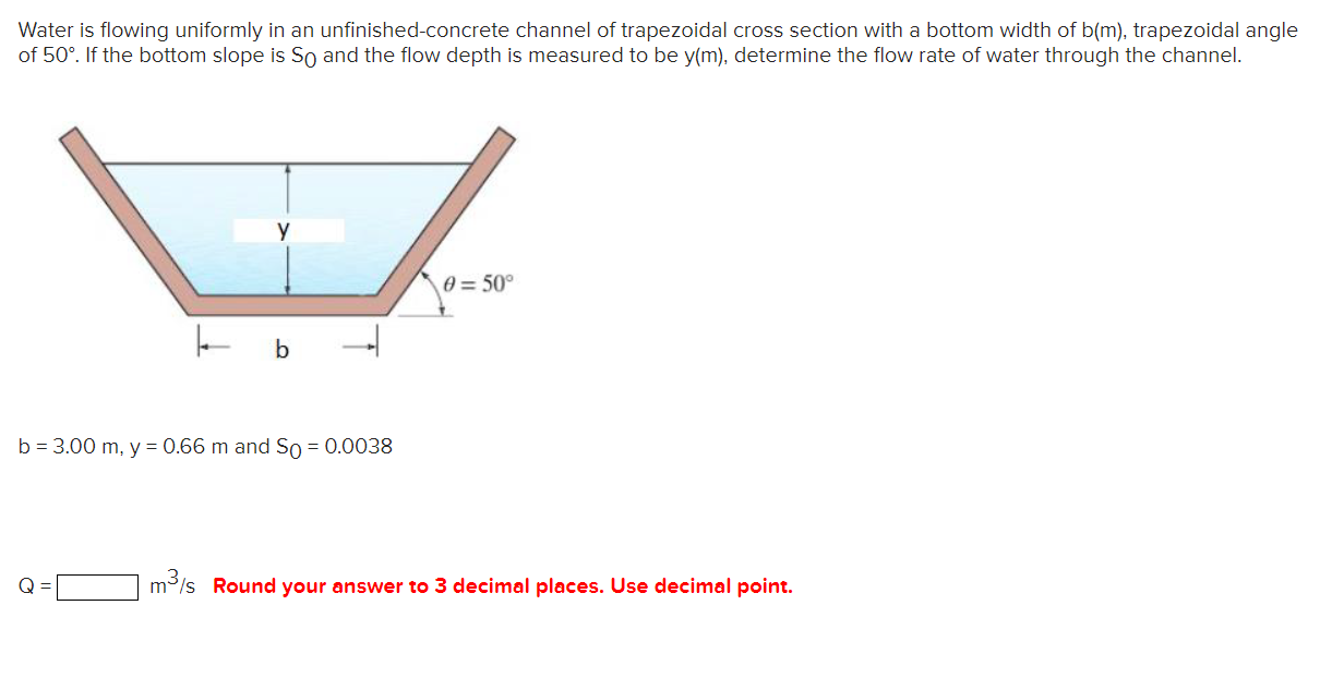 Solved Water is flowing uniformly in an unfinished-concrete | Chegg.com
