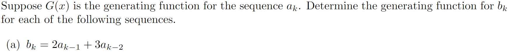 Solved Suppose G(x) is the generating function for the | Chegg.com