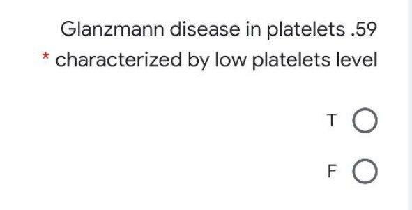 Solved Glanzmann disease in platelets .59 characterized by | Chegg.com