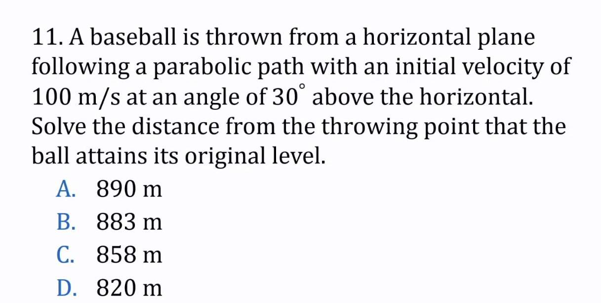 Solved 11. A baseball is thrown from a horizontal plane | Chegg.com