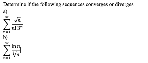 Solved Determine if the following sequences converges or | Chegg.com