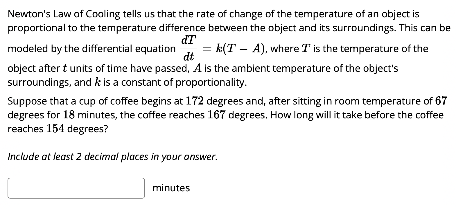 Solved Newton's Law of Cooling tells us that the rate of | Chegg.com