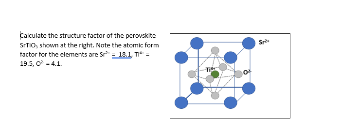 Solved calculate the structure factor of the perovskite | Chegg.com