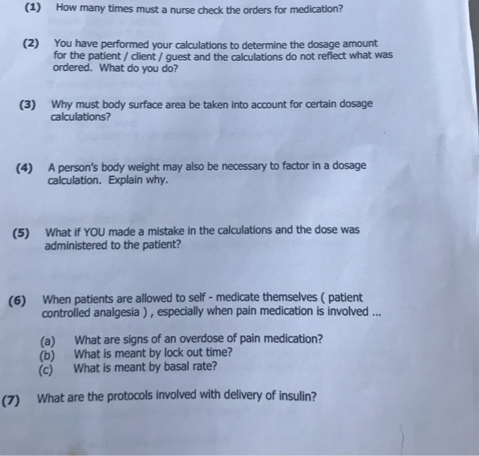 Solved (1) How many times must a nurse check the orders for | Chegg.com