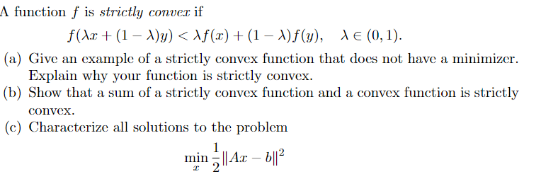Solved A function f is strictly convex if f(1.x + (1 - | Chegg.com