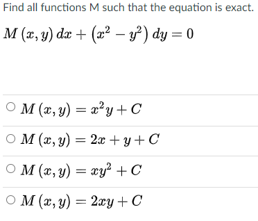 Solved Find all functions M such that the equation is exact. | Chegg.com