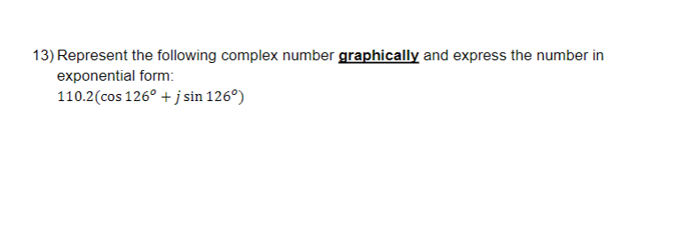 Solved 13) Represent the following complex number | Chegg.com