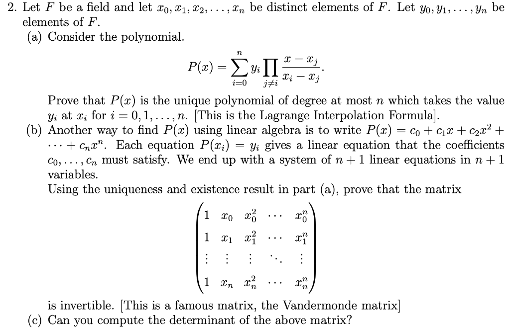 Solved 2. Let F be a field and let x0, x1, x2,...,n be | Chegg.com