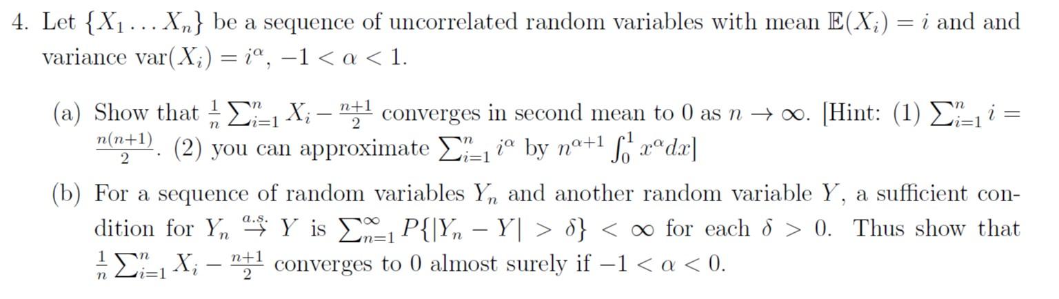 Solved 4. Let {X1 ... Xn} be a sequence of uncorrelated | Chegg.com