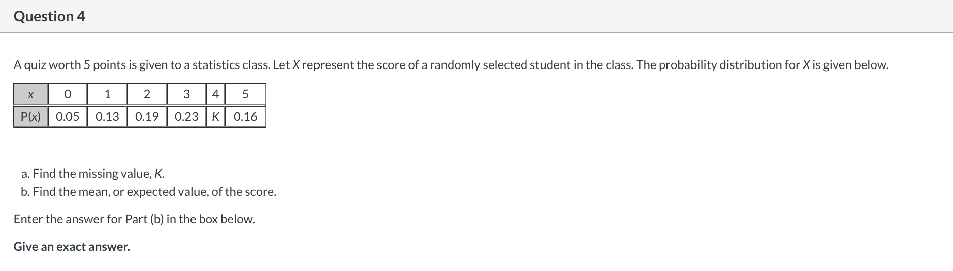 Solved Question 4 A quiz worth 5 points is given to a | Chegg.com Solved Question 4 A quiz worth 5 points is given to a | Chegg.com