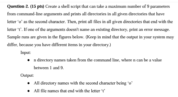 Solved Question-2. (15 pts) Create a shell script that can | Chegg.com Solved Question-2. (15 pts) Create a shell script that can | Chegg.com