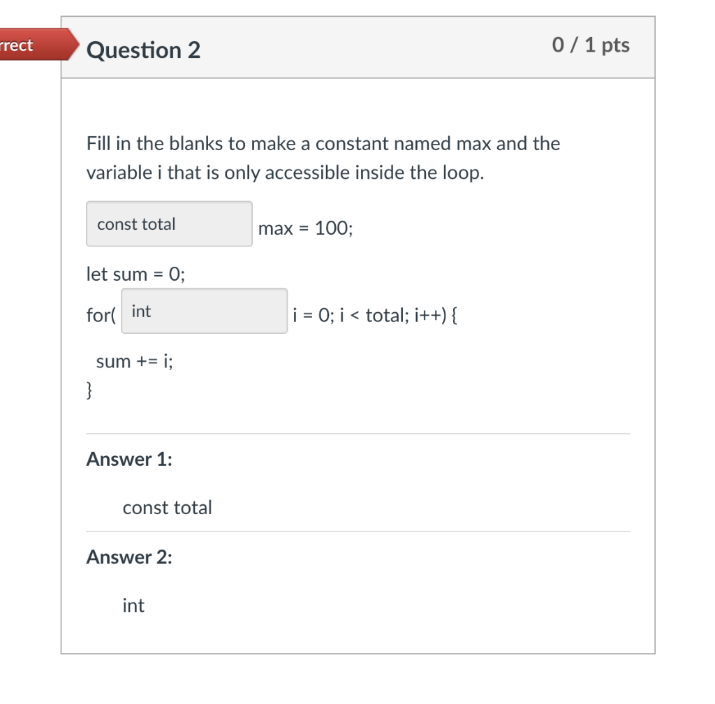 Solved rrect Question 2 0 / 1 pts Fill in the blanks to make | Chegg.com