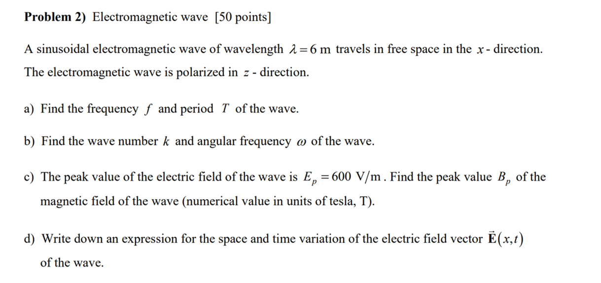 Solved Problem 2) Electromagnetic wave (50 points] A | Chegg.com