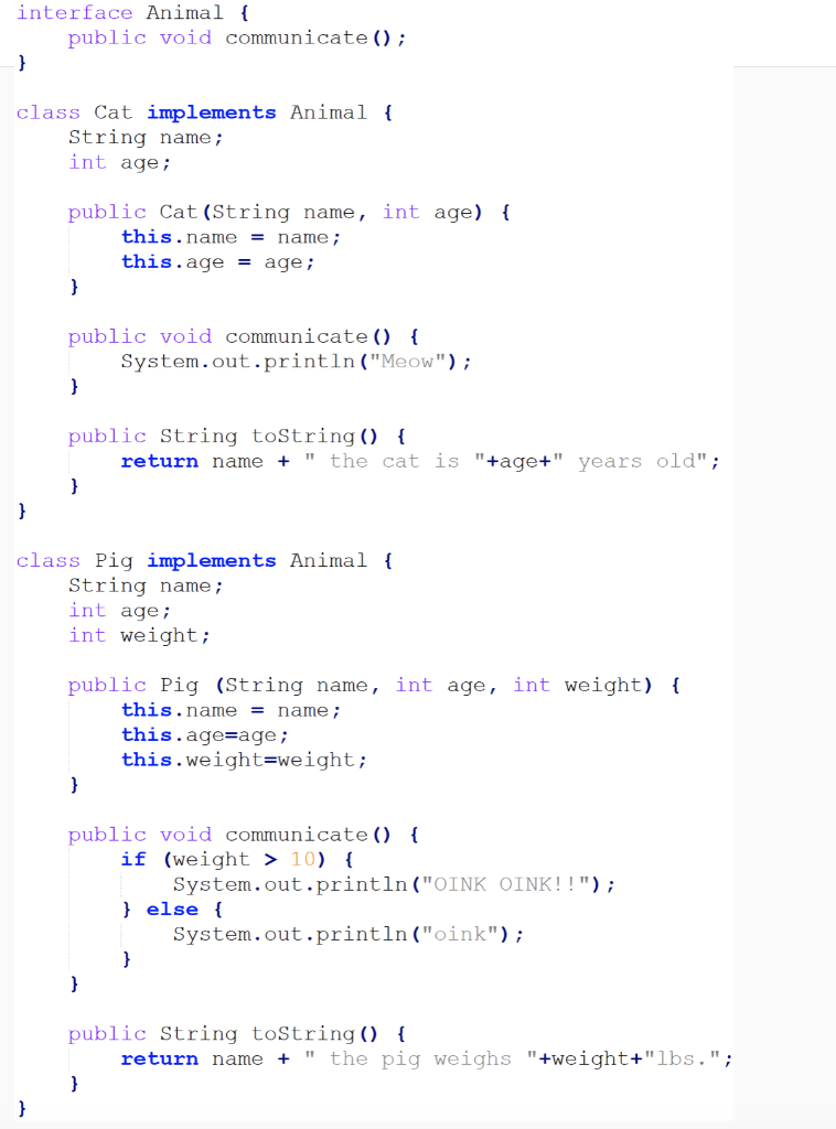 Solved interface Animal { public void communicate(); } class | Chegg.com