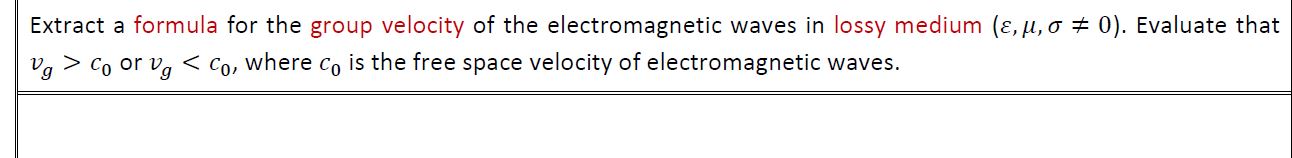 Solved Extract a formula for the group velocity of the | Chegg.com