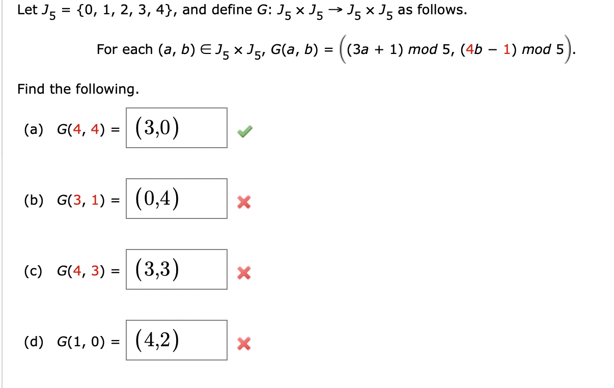 Solved Let J5 = {0, 1, 2, 3, 4}, and define G: J5 J5 → 15 x | Chegg.com