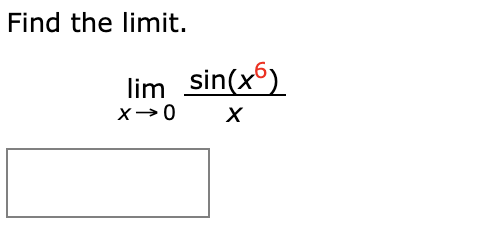 Solved Find the limit. lim x →0 sin(x). x Find the limit. | Chegg.com