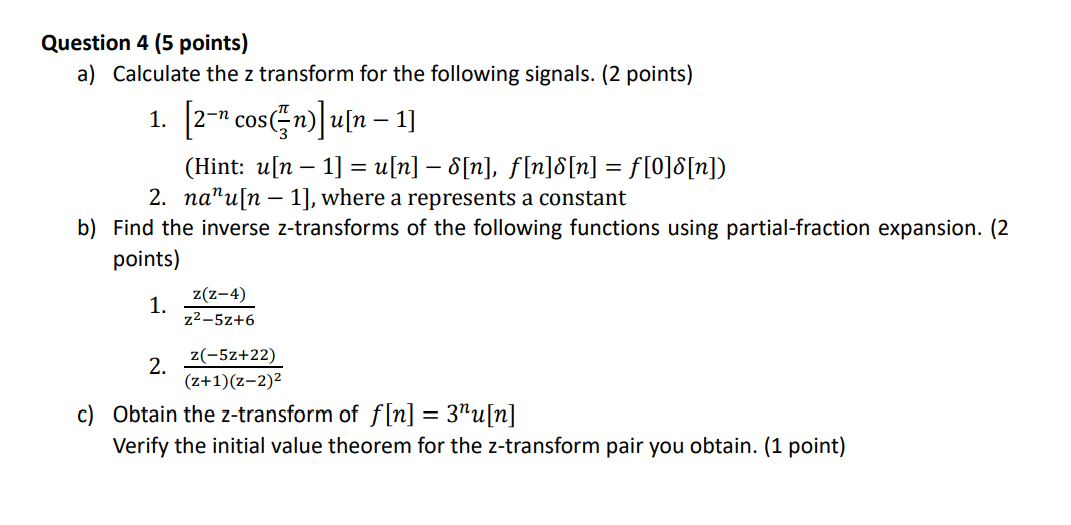 Solved a) Calculate the z transform for the following | Chegg.com
