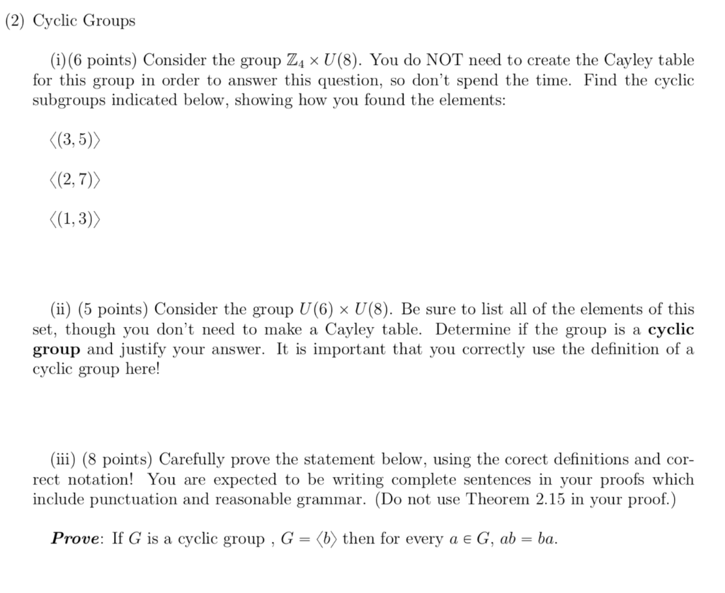 Solved (2) Cyclic Groups (i)(6 points) Consider the group Z4 | Chegg.com