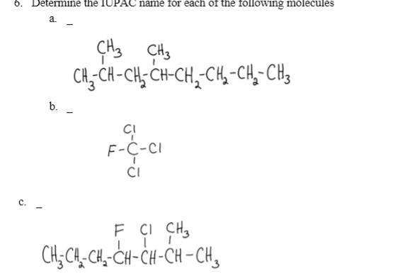 Solved 6. Determine the IUPAC name for each of the following | Chegg.com