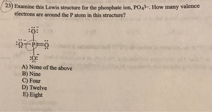 Solved Examine this Lewis structure for the phosphate ion, | Chegg.com
