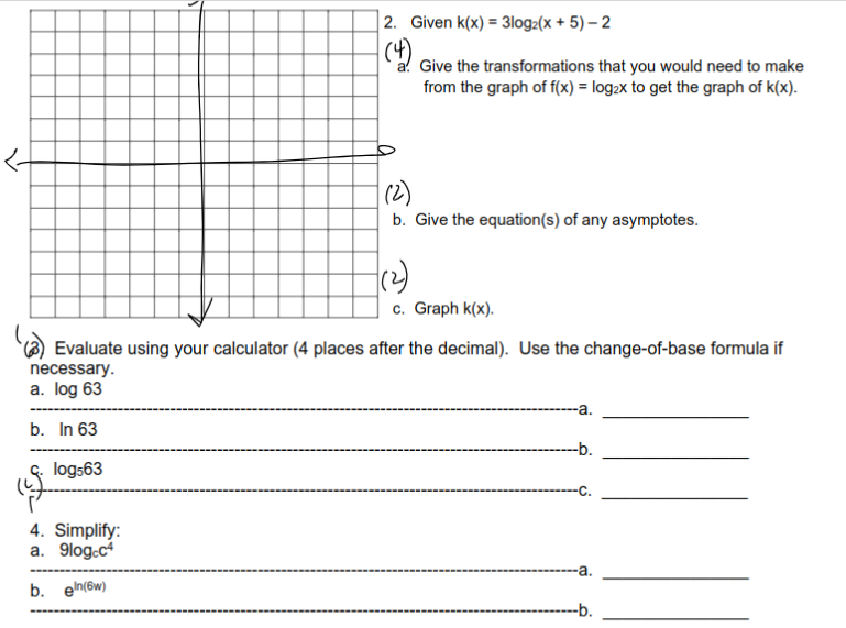 Solved Given k(x)=3log2(x+5)−2 1. Give the transformations | Chegg.com