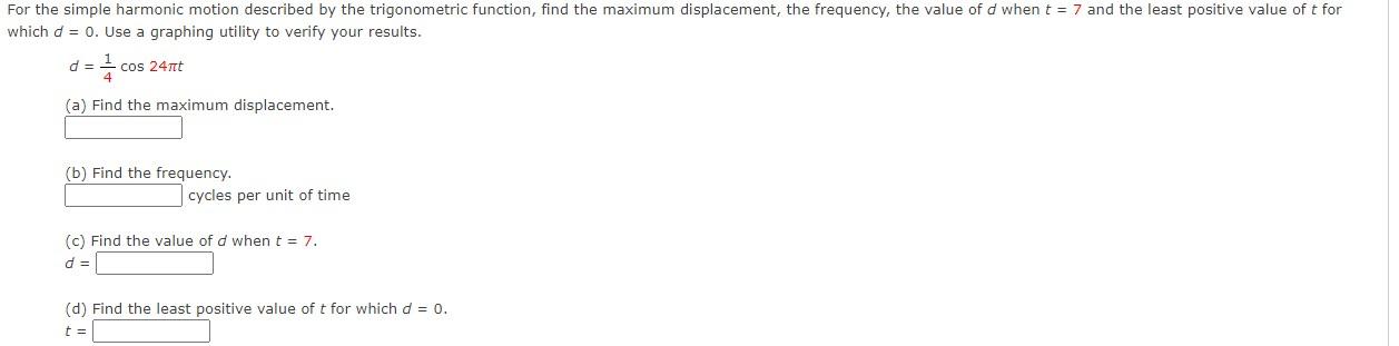 Solved For the simple harmonic motion described by the | Chegg.com
