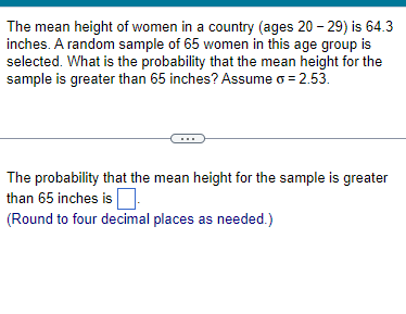 Solved The mean height of women in a country (ages 20−29 ) | Chegg.com