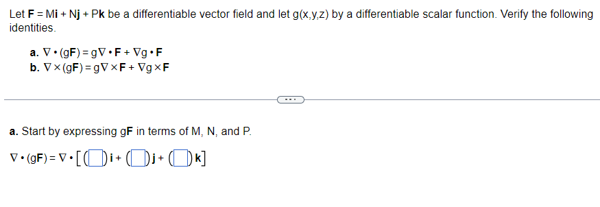 Solved Let F=Mi+Nj+Pk ﻿be a differentiable vector field and | Chegg.com