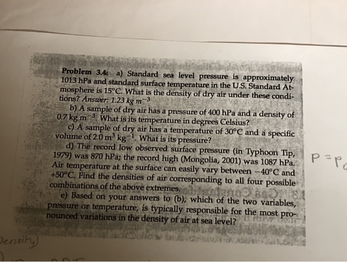 Solved a) Standard sea level pressure is approximately 1013 | Chegg.com