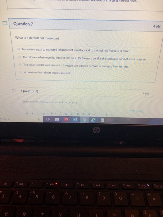 Solved Question 7 4 pts What is a default risk premium? oA | Chegg.com