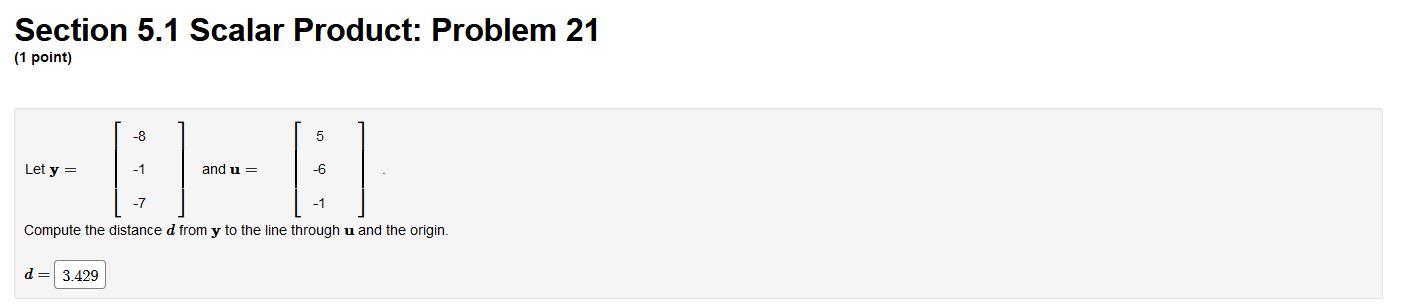 Solved Section 5.1 Scalar Product: Problem 21 (1 point) -8 5 | Chegg.com