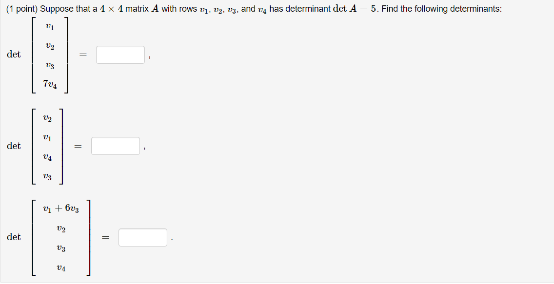 Solved (1 point) Suppose that a 4×4 matrix A with rows | Chegg.com